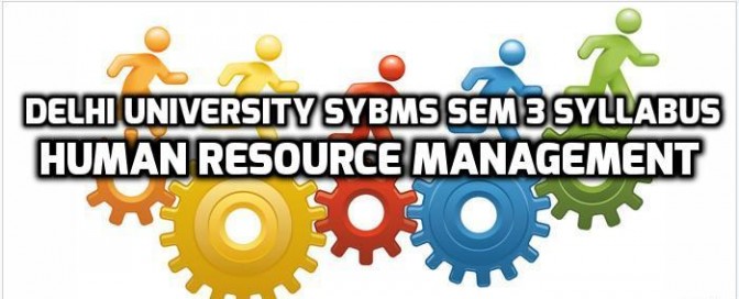 Delhi University SYBMS Sem 3 Syllabus: Human Resource Management – BMS ...
