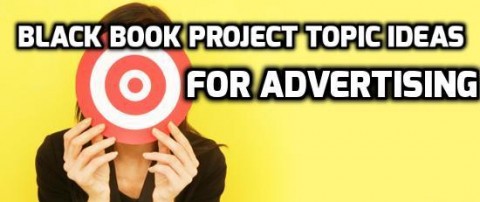 Black Book Project Topic Ideas For Advertising – BMS | Bachelor of ...